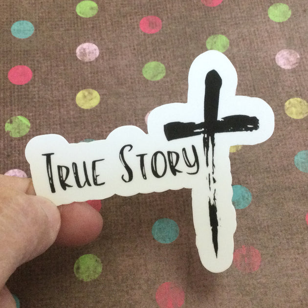 True Story/Vinyl Sticker – lydeen